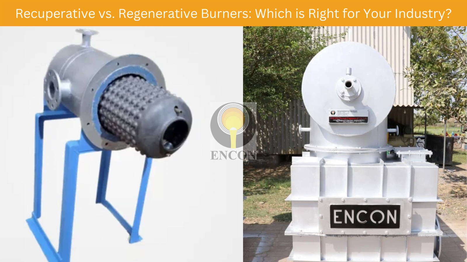 Recuperative vs. Regenerative Burners: Which is Right for Your Industry?